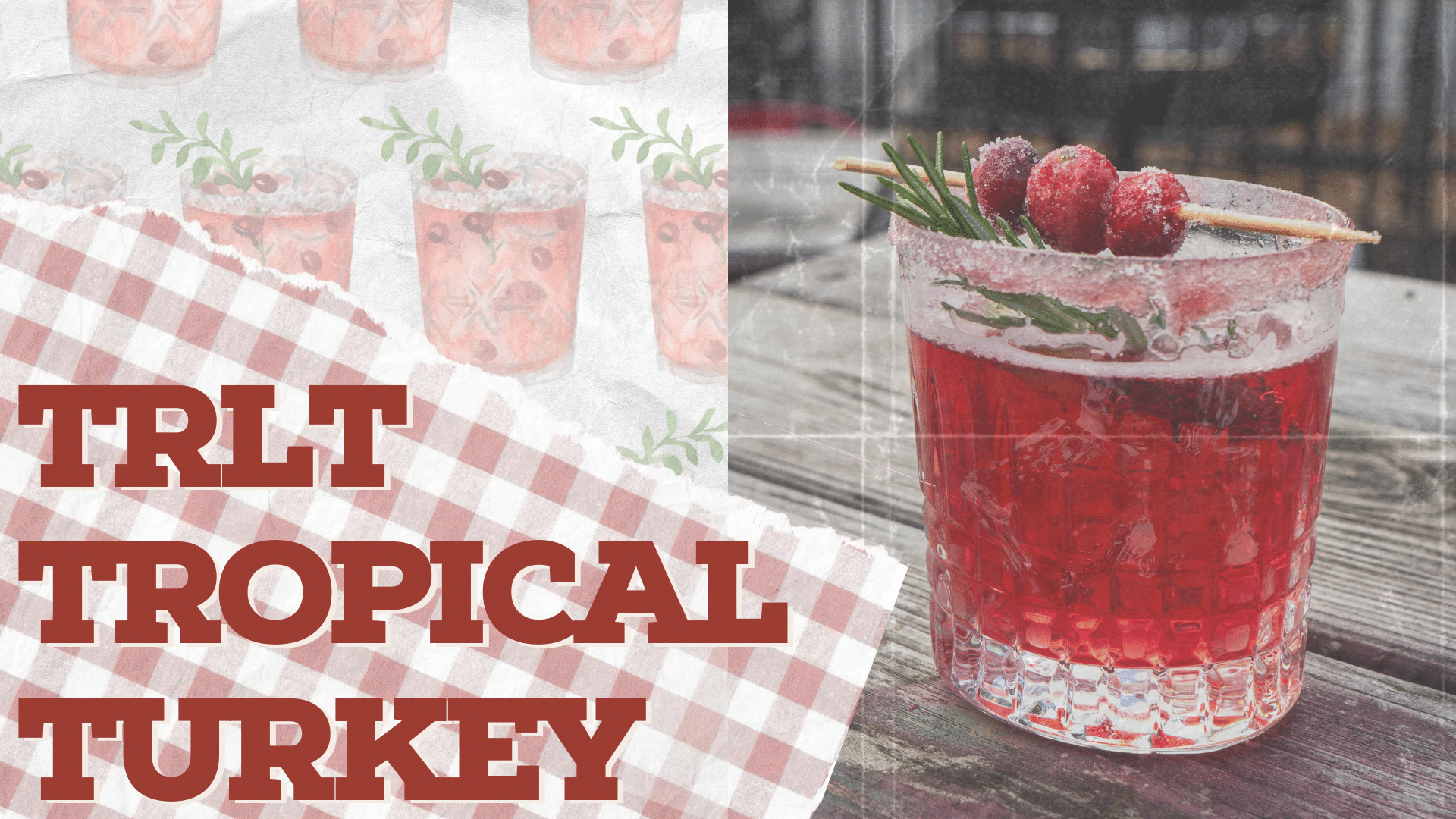 Savor the Flavor: TRLT Tropical Turkey Holiday Cocktail